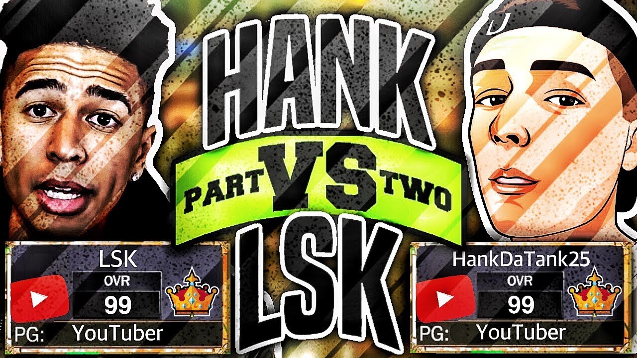 LSK vs HANKDATANK25 • THE REMATCH • DID I GET EXPOSED AGAIN??? - NBA ...