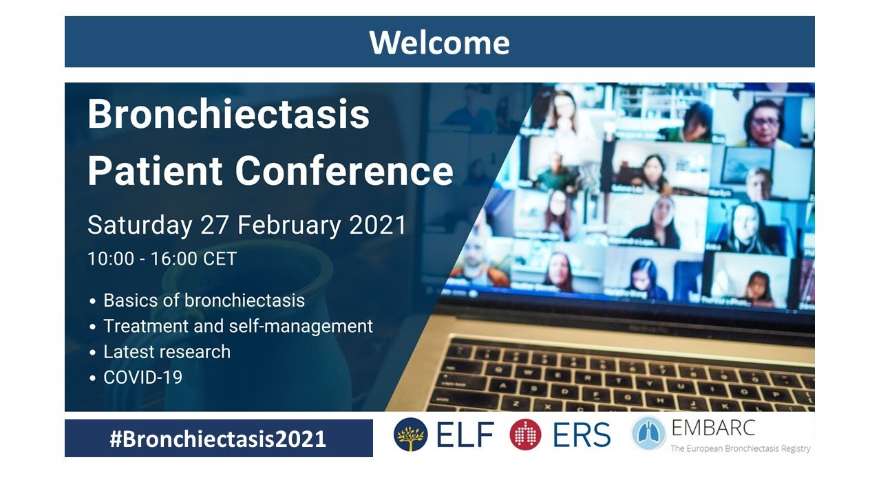 ELF EMBARC Bronchiectasis Patient Conference 2021 - Session 3: Latest ...