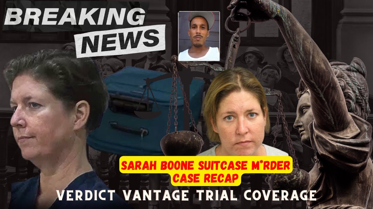CASE RESEARCH: Sarah Boone Suitcase M*rder Trial News Recap - YouTube
