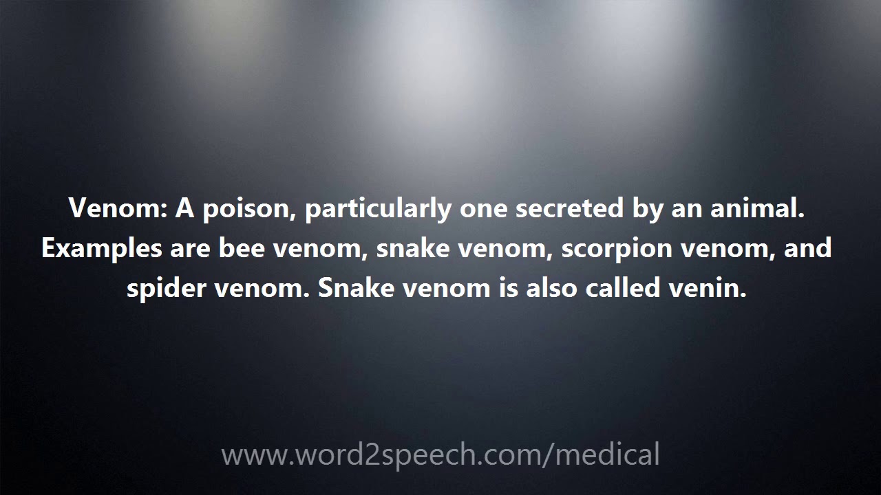 Venom - Medical Definition and Pronunciation - YouTube