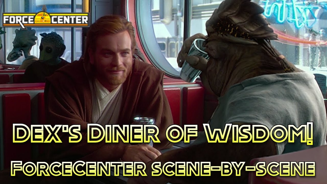 DEX'S DINER OF WISDOM! - Star Wars Scene-by-Scene - YouTube