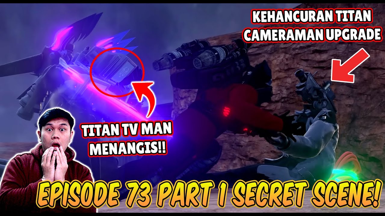 EPISODE RAHASIA SKIBIDI TOILET EPISODE 73 PART 1! KEHANCURAN TITAN ...
