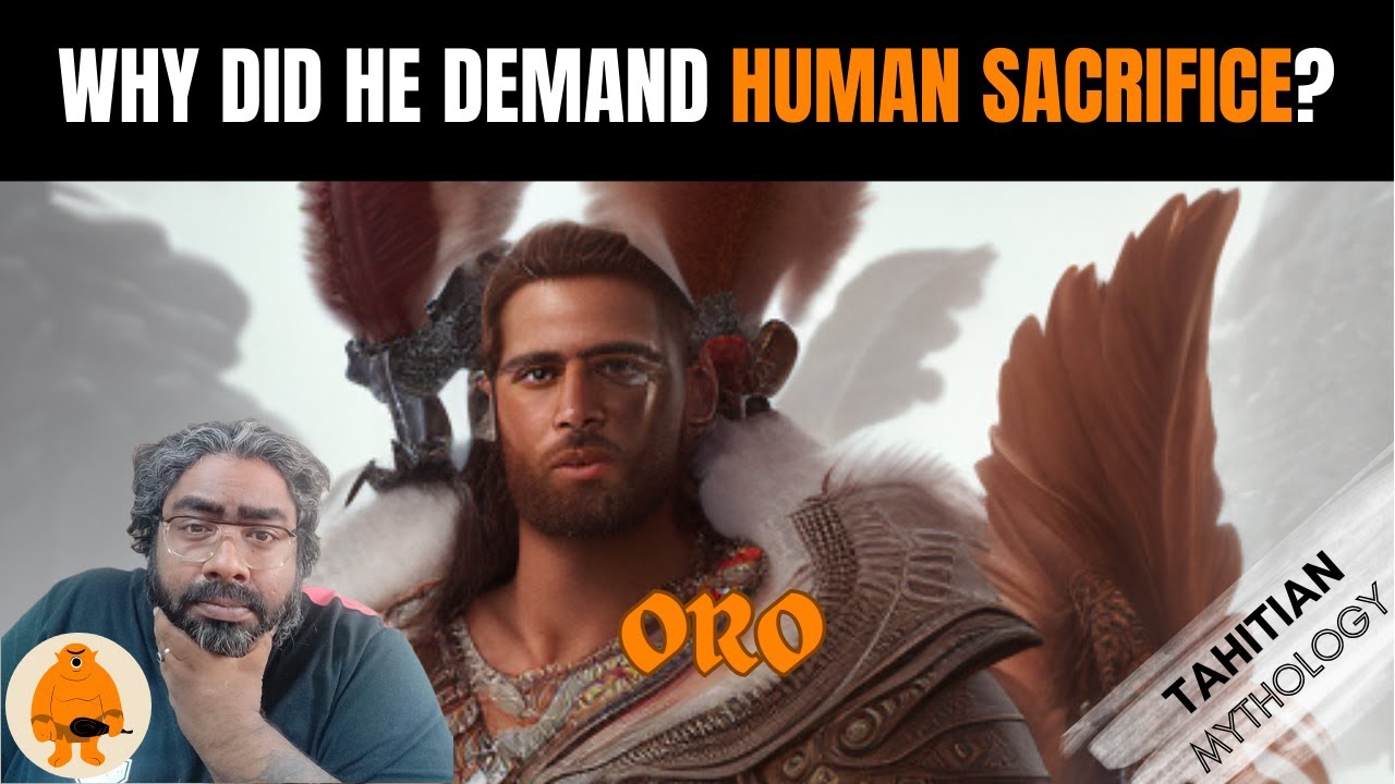 Understanding the Mighty Oro: TAHITIAN God of War - YouTube