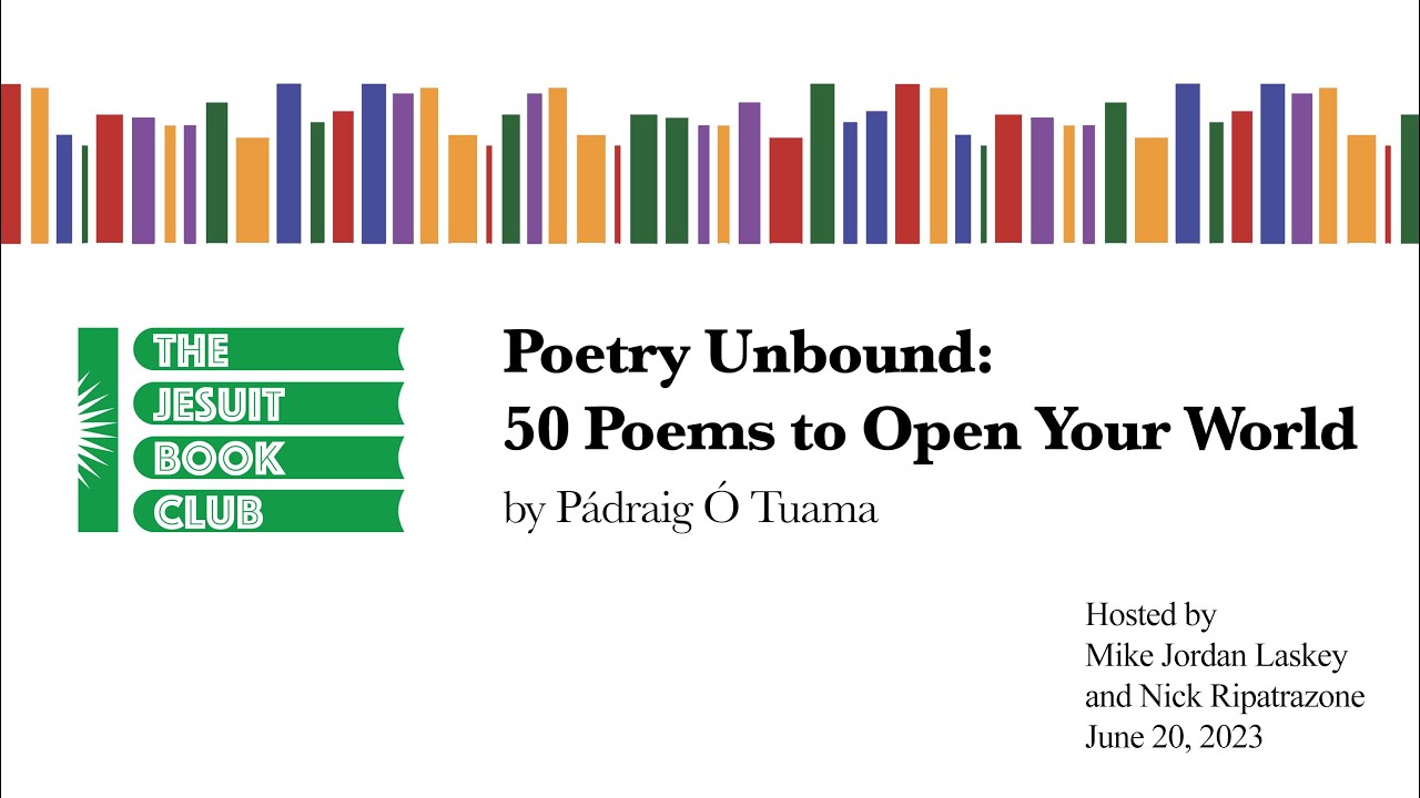 Jesuit Bookclub - "Poetry Unbound: 50 Poems to Open Your World" by ...
