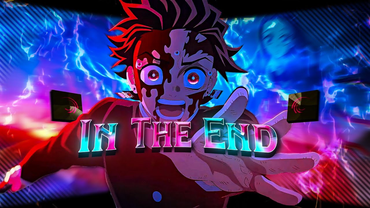 Nezuko & Tanjiro Sad [Amv/Edit] - In The End - Demon Slayer S3 Sad In ...