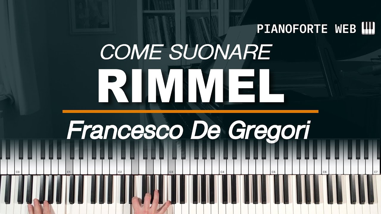 Rimmel (Francesco De Gregori) | Pianoforte Web