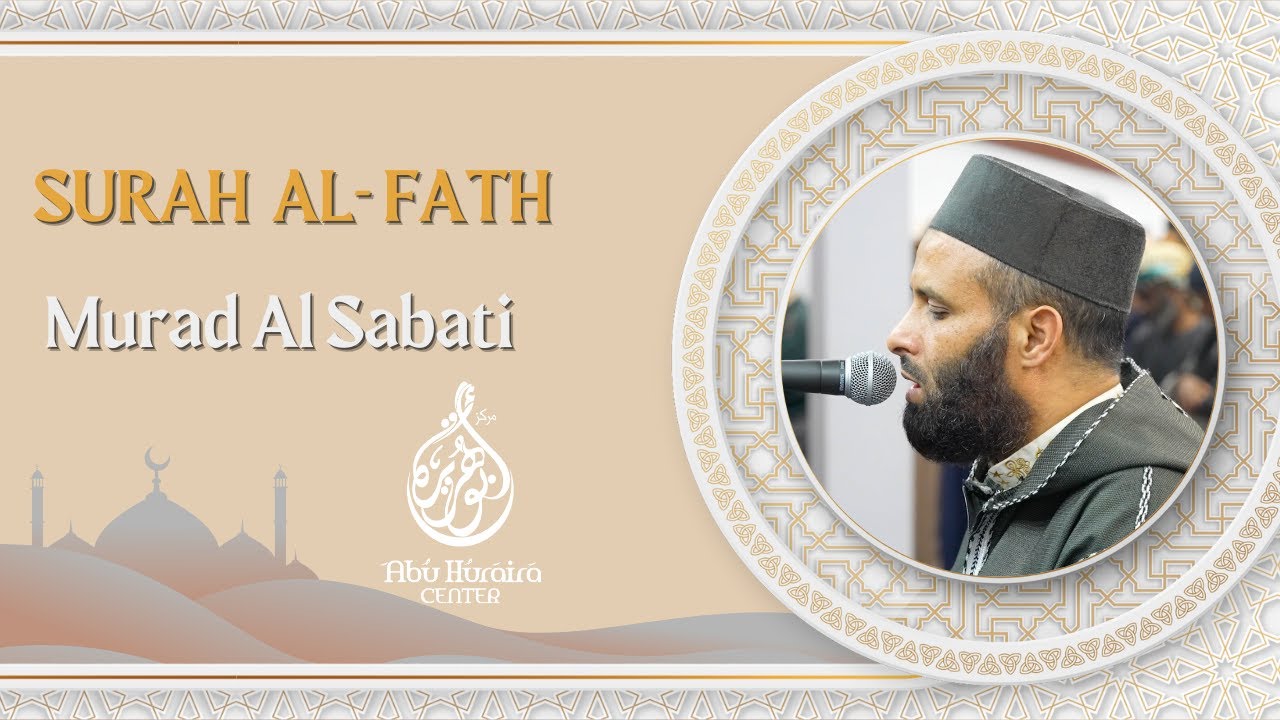 The recitation of Surah Al fath by the Sheikh Murad Al Sabati - YouTube