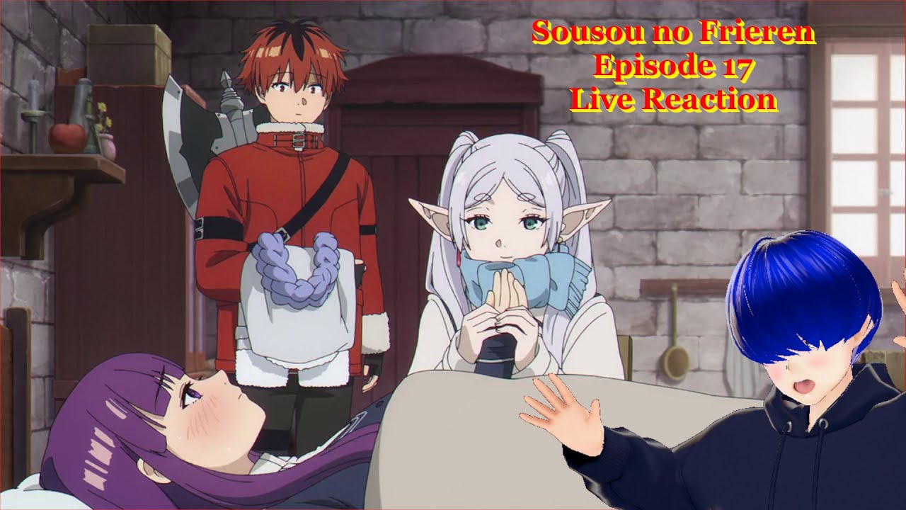 🧝 Sousou no Frieren - Beyond Journey's End Episode 17 Reaction | Sai Roose Reactions - YouTube