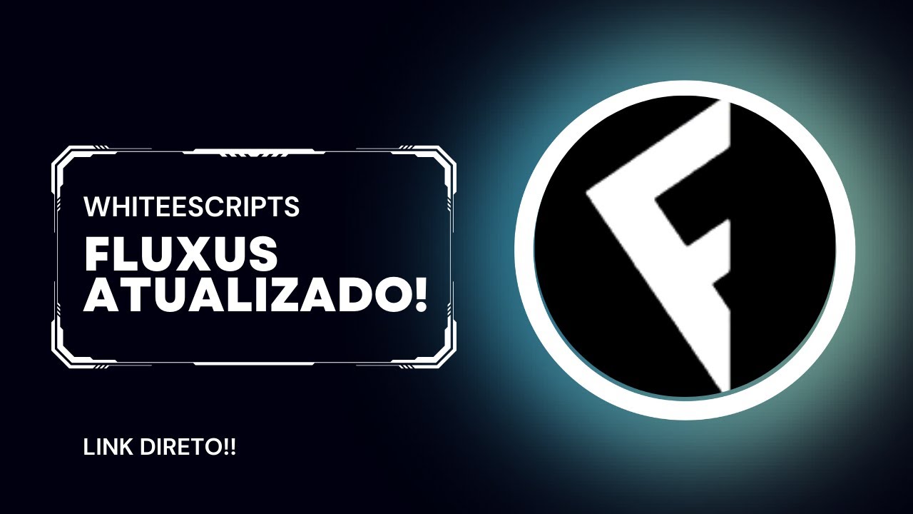 EXECUTOR MOBILE FLUXUS ATUALIZADO 🔥 COM MUITAS NOVIDADES! FLUXUS LEVE ...