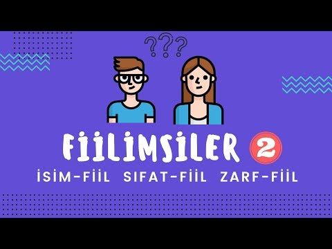 FİİLİMSİLER - 2 (İSİM-FİİL, SIFAT-FİİL, ZARF-FİİL) | 8.Sınıf