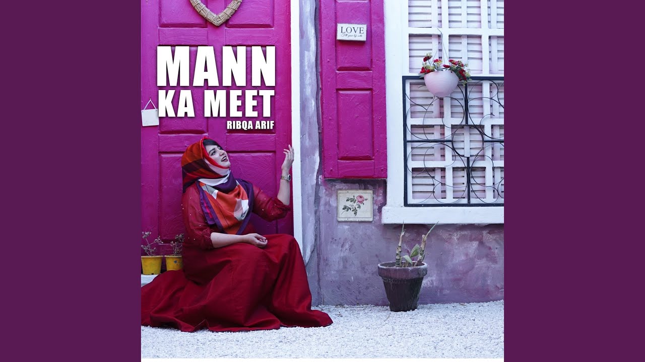 Mann Ka Meet - YouTube
