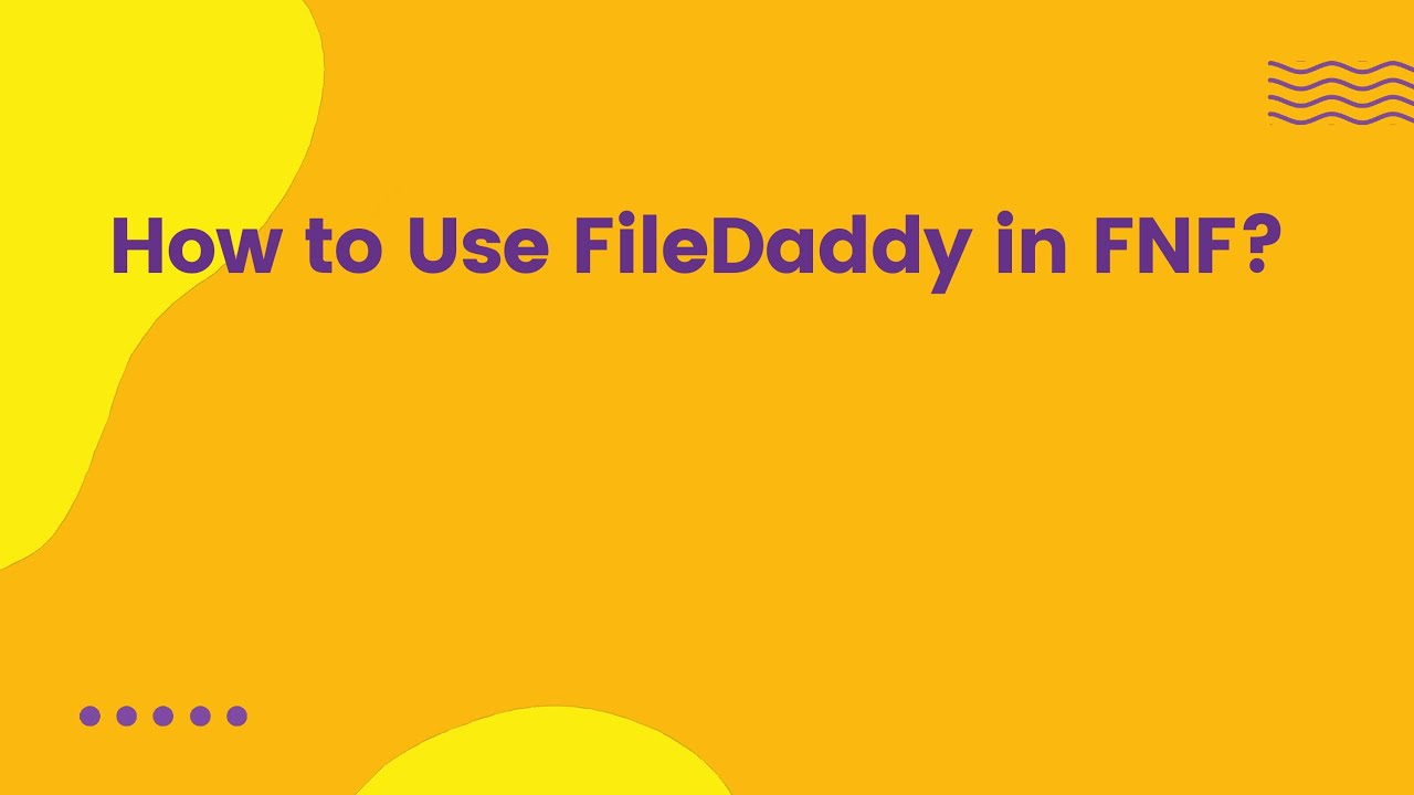 How to Use FileDaddy in FNF? - YouTube