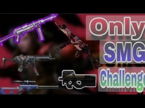 Only SMG gun challenge. - YouTube
