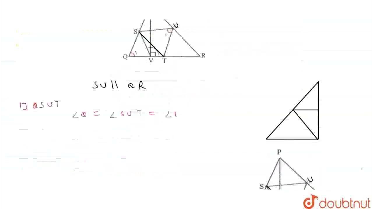 In the given figure, points S,T and U are the midpoints of sides PQ,QR and PR respectively. IF P ...