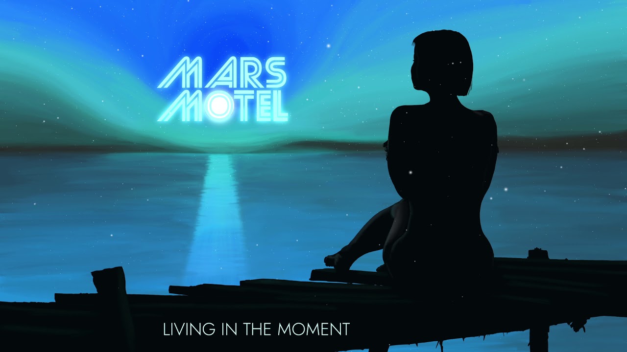 Mars Motel - Living In The Moment - (Audio + Animation) - YouTube