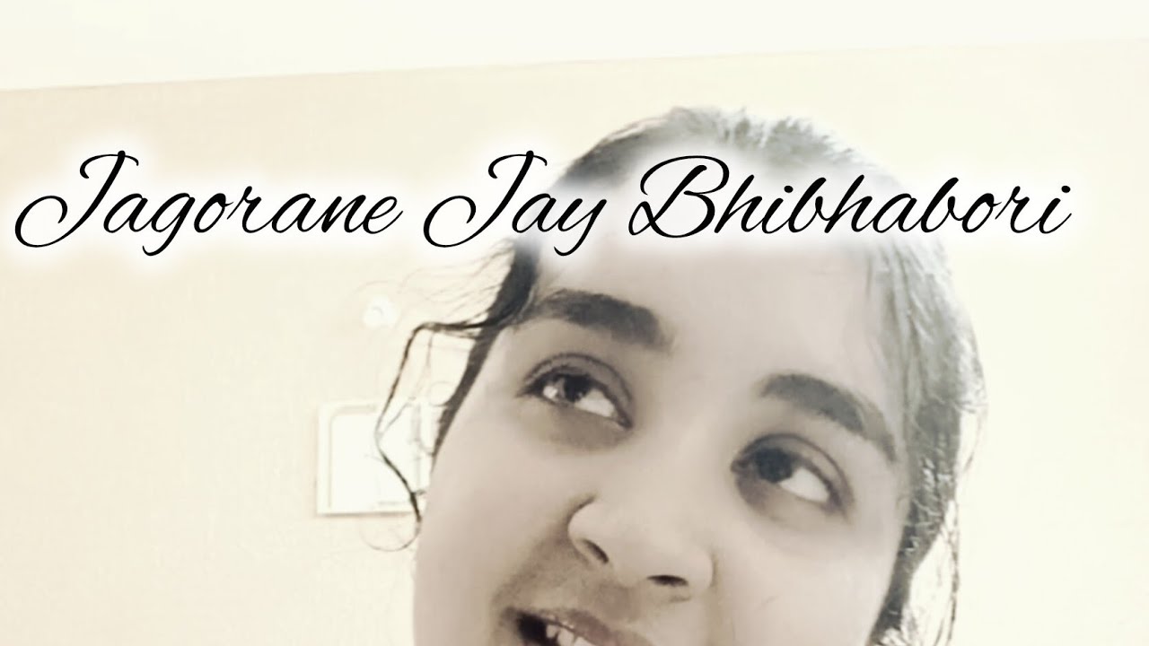 Jagorane Jay Bhibhabori | Rabindrasangeet | Ananya Roy Chowdhury - YouTube