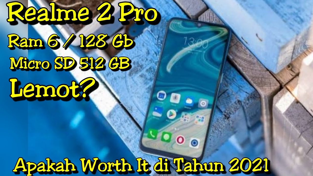 Realme 2 Pro Ram 8 GB Rom 128 GB + Micro SD 512 GB. Pemakaian 2 Tahun ...