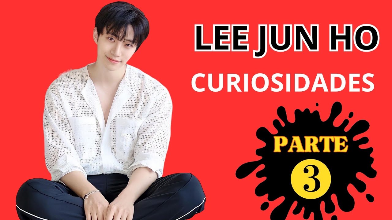 Curiosas histórias da vida cotidiana de Lee Jun Ho. - YouTube