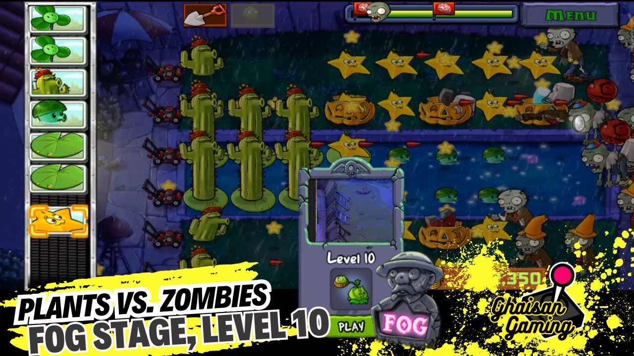 Plants vs Zombies - FOG STAGE LEVEL 10 (Last Fog) | PvZ1 | Gameplay ...