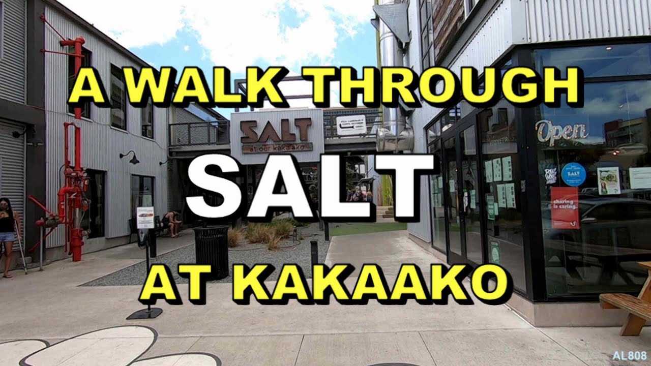 A Walk Through Salt At Kakaako - YouTube