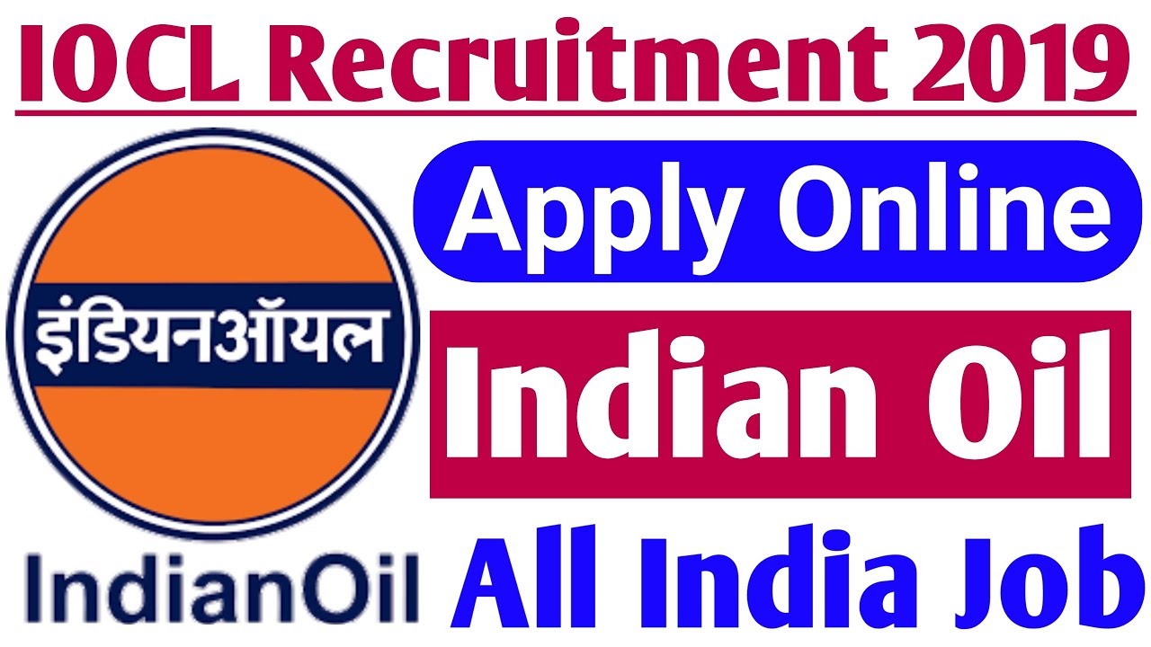 IOCL Recruitment 2019 | Indian Oil Vacancy | How to Apply Online for ...