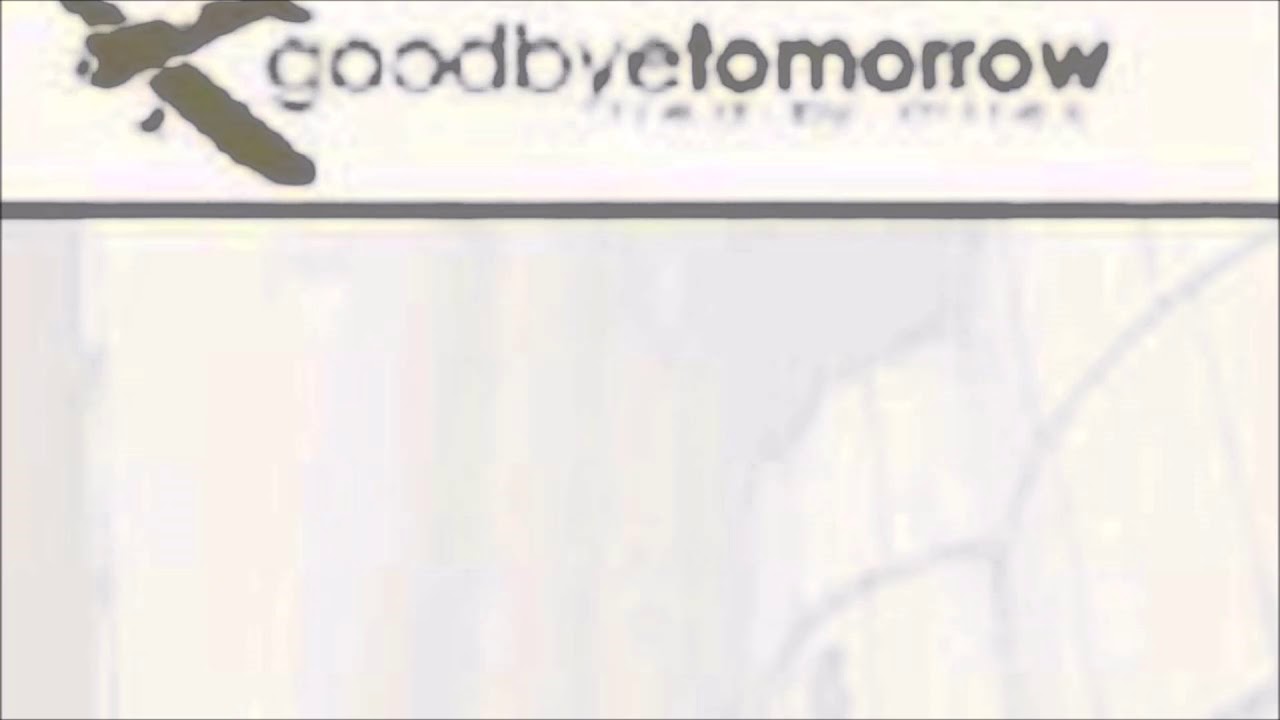 Goodbye Tomorrow - By a Thread - YouTube