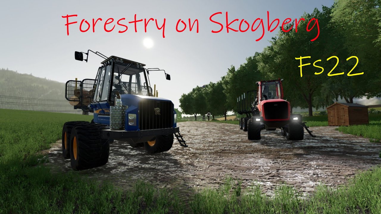 Fs22 I Forestry on Skogberg I S1 - E1 I The Start - YouTube