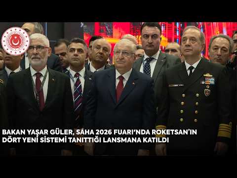 Bakan Yaşar Güler, SAHA 2026 Fuarı'nda ROKETSAN’ın Dört Yeni Sistemi Tanıttığı Lansmana Katıldı