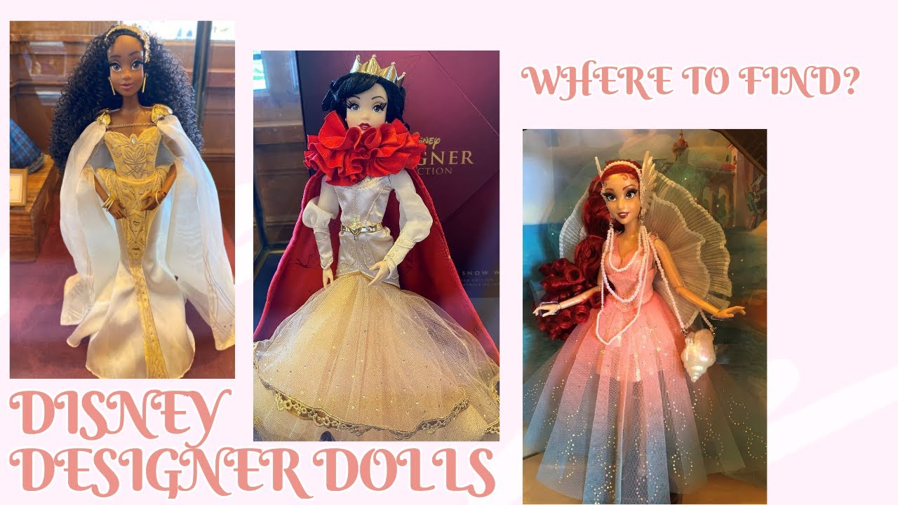 Limited Edition Designer Disney Dolls | Disneyland - YouTube