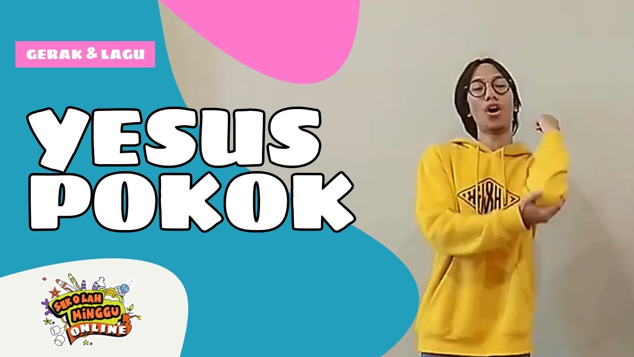 Lagu Sekolah Minggu dengan Gerakan - Yesus Pokok - YouTube