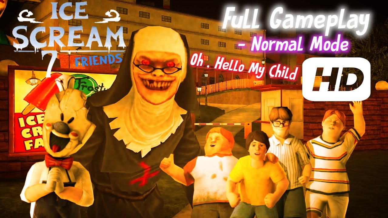 Ice Scream 7 - FULL GAMEPLAY IN NORMAL MODE - Replay + High Definition ...
