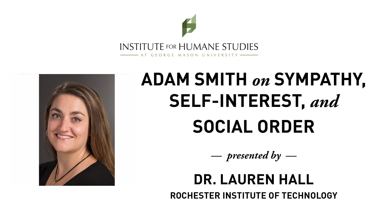 Adam Smith on Sympathy, Self-Interest, and Social Order - Lauren Hall ...