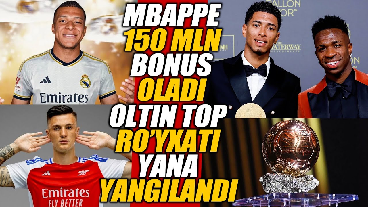 MBAPPE 150 MLN EVRO BONUS OLADI OLTIN TOP RO'YXATI YANGILANDI FUTBOL YANGILIKLARI 2024 - YouTube