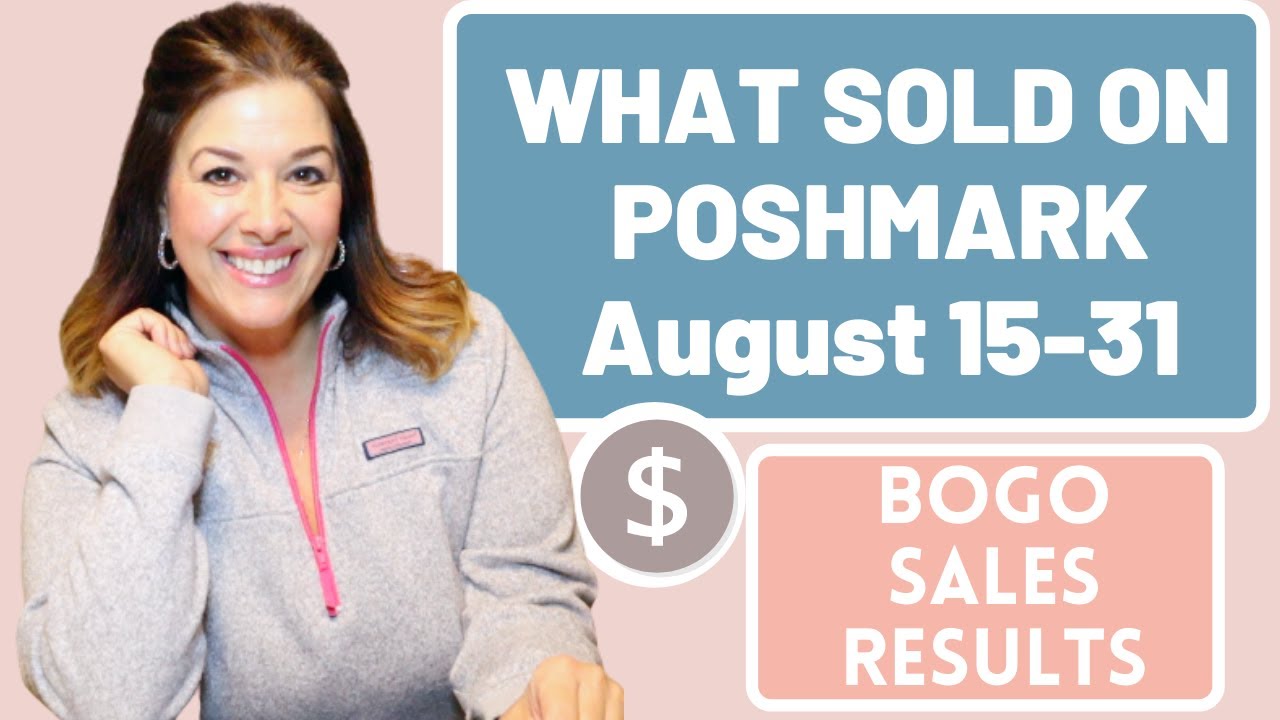 WHAT SOLD on Poshmark AUG 15th -31, 2020 Huge Profits, Bread & Butter ...