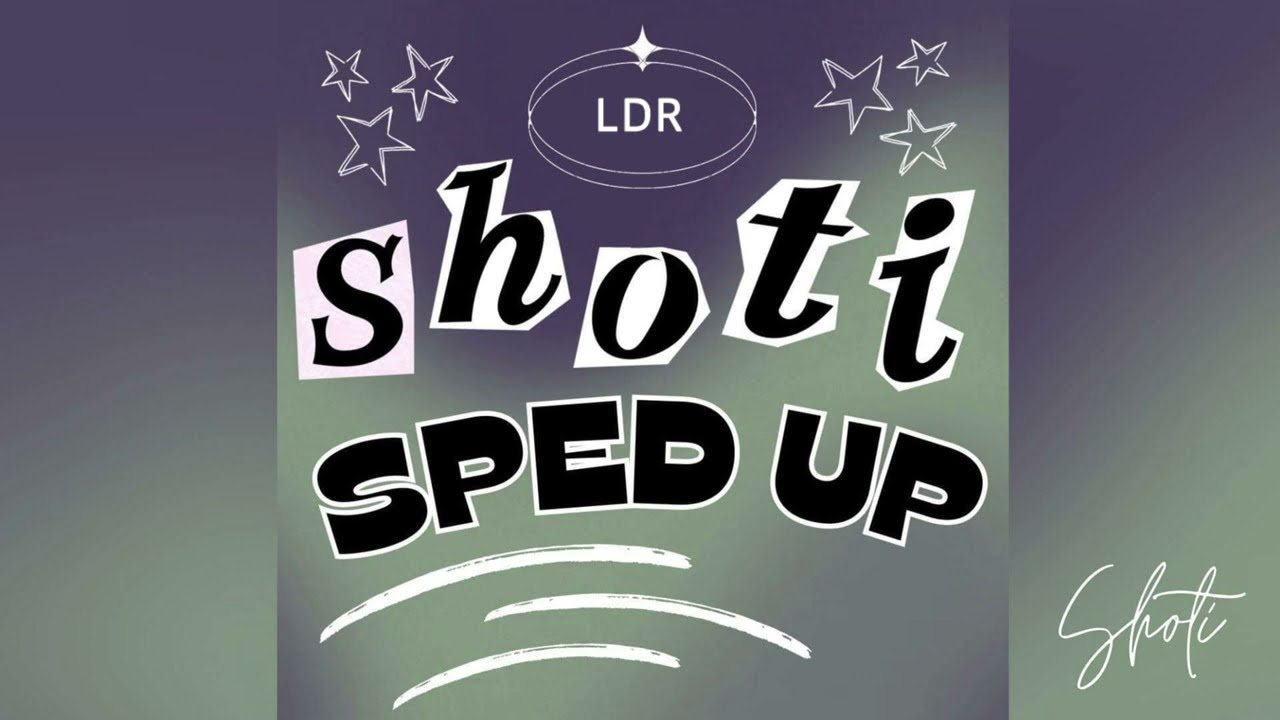 Shoti - LDR - Sped Up [1 HOUR] - YouTube