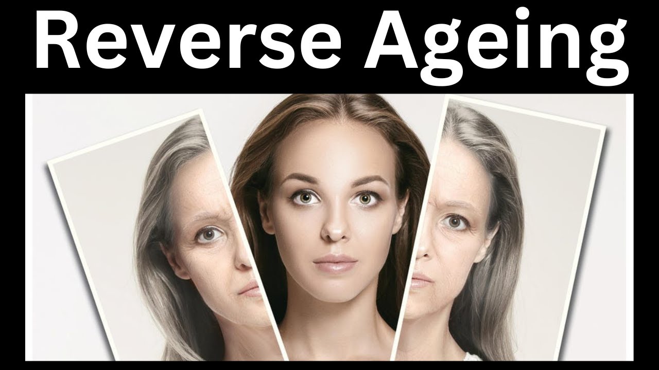 Reverse Ageing How to look and feel Younger - YouTube