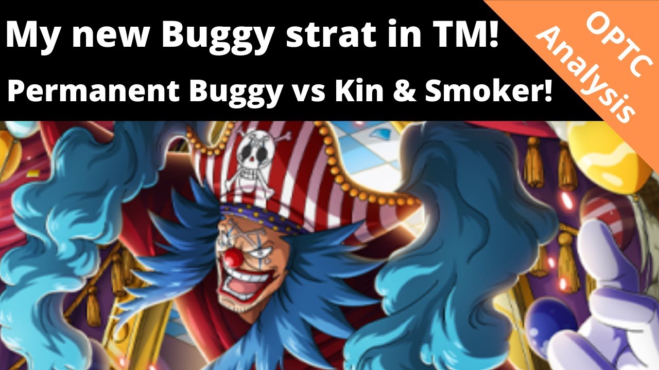 My new TM strat: permanent Buggy team vs both Smoker and Kinemon! OPTC ...