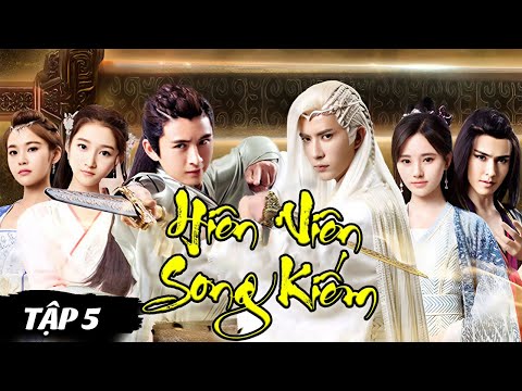Hiên Viên Song Kiếm - Tập 5 | Phim Hành Động Kiếm Hiệp Cổ Trang Hay Nhất | Cúc Tịnh Y, Cao Vỹ Quang