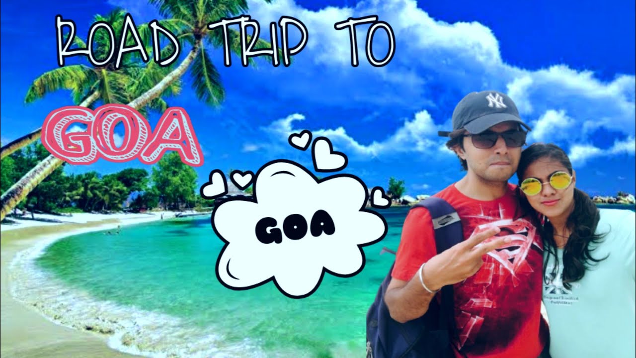 GOA TRIP || BY ROAD || PART 1 || SAMEENA SATHAR VLOGS - YouTube