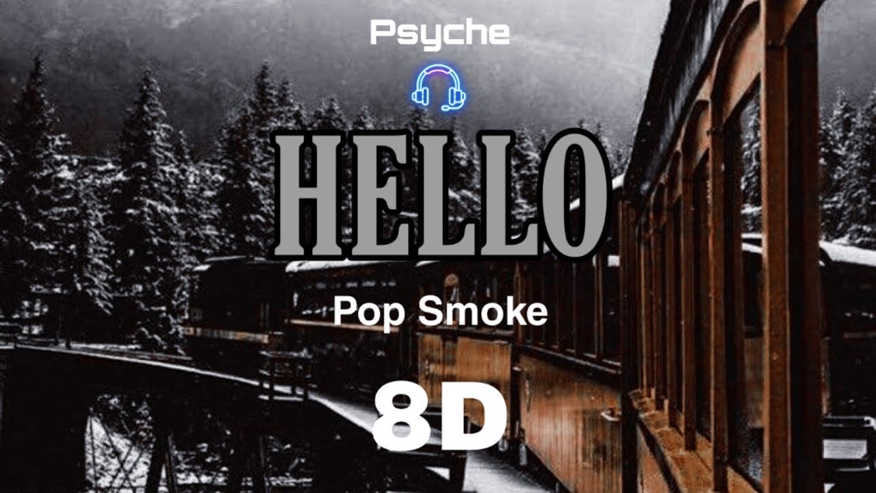 Pop Smoke - Hello Ft. Boogie Wit Da Hoodie (TikTok) | 8D Audio [Use ...
