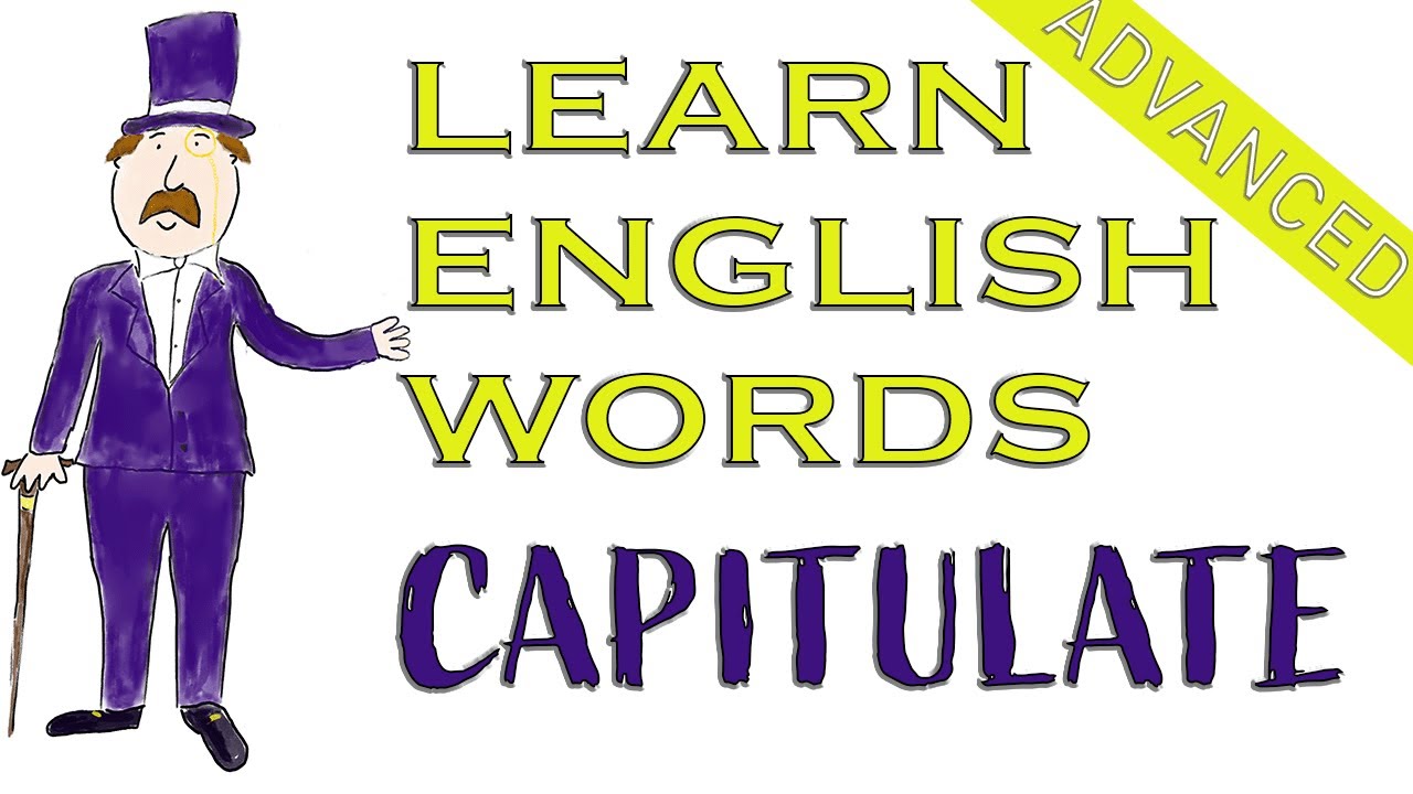Daily English Word | Learn Daily English Vocabulary | Capitulate ...