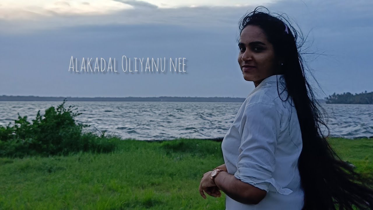 Alakadal Oliyanu nee/Cover by Anulekshmi - YouTube