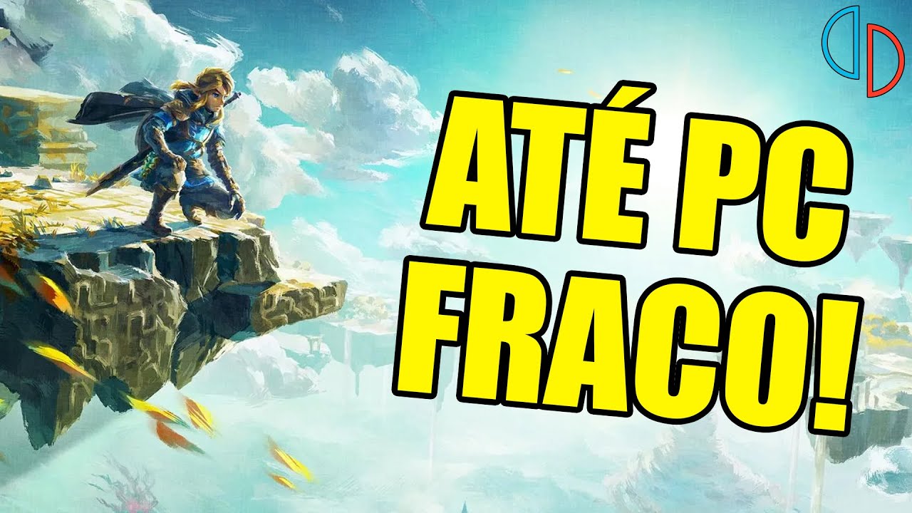 OTIMIZAÇÃO para PC FRACO em ZELDA TOTK no PC e DUBLAGEM em PT-BR sendo ...