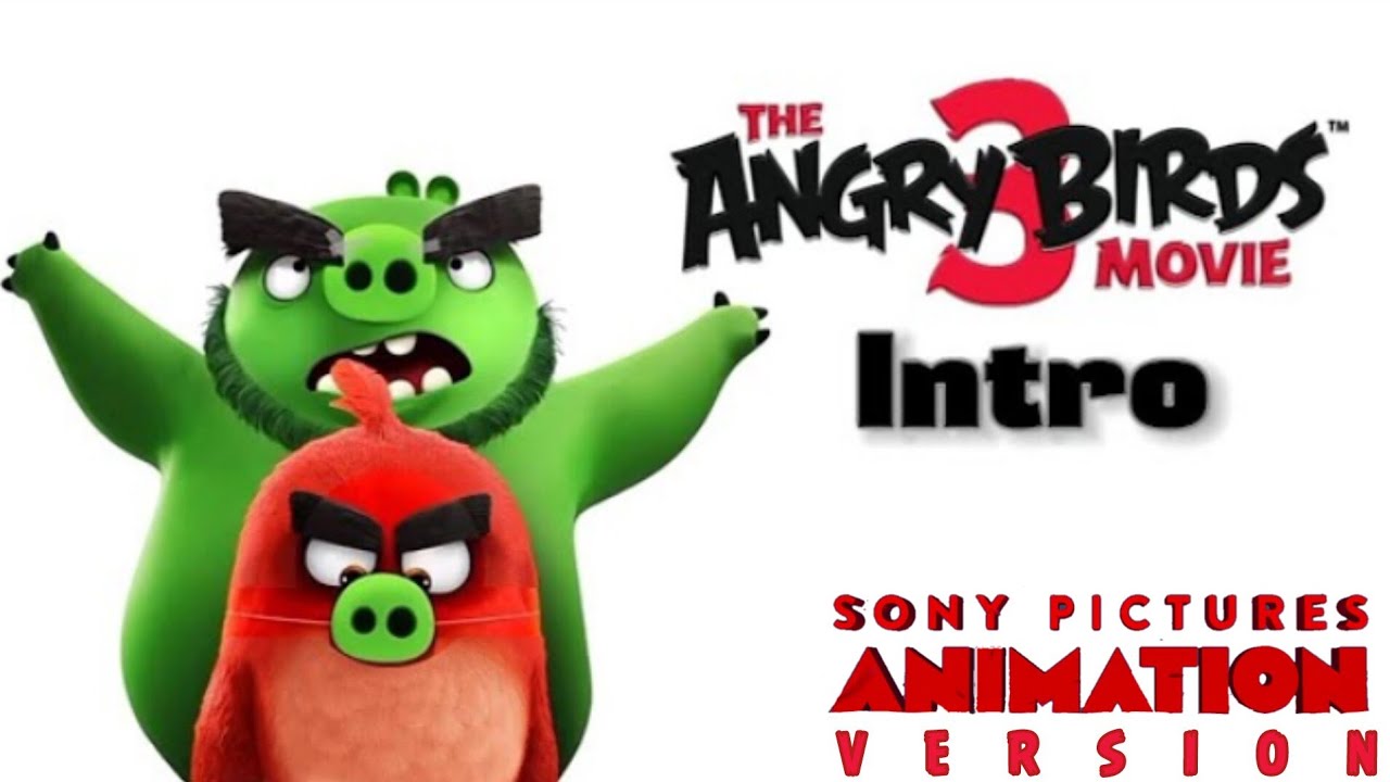 The Angry Birds Movie 3: Intro (Sony Pictures Animation Version) - YouTube
