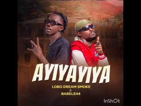 Ayiyayiya - Lobo feat. Babele 44