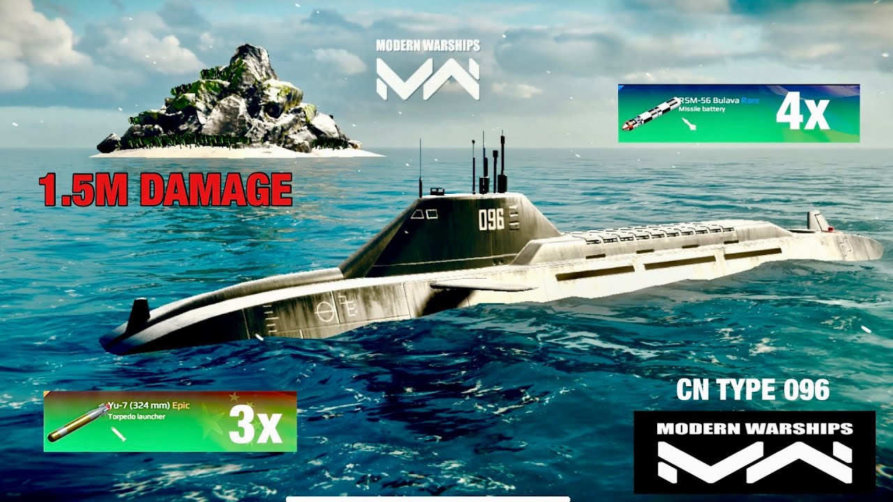 MODERN WARSHIPS: CN TYPE 096,NUCLEAR SUBMARINE IN ACTION,1.5M DAMAGE ...