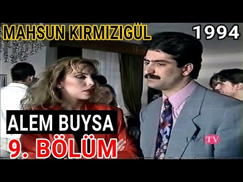 ALEM BUYSA DİZİSİ 9. BÖLÜM FULL | MAHSUN KIRMIZIGÜL - İPEK GÜMÜŞOĞLU - CANSEL ÖZZENGİN (1994)