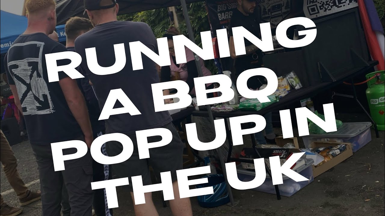 Running a BBQ pop up business in the UK | Big Smoke BBQ - YouTube