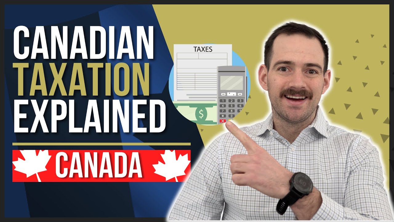 How Taxes Work In Canada - Canadian Taxation Explained - YouTube
