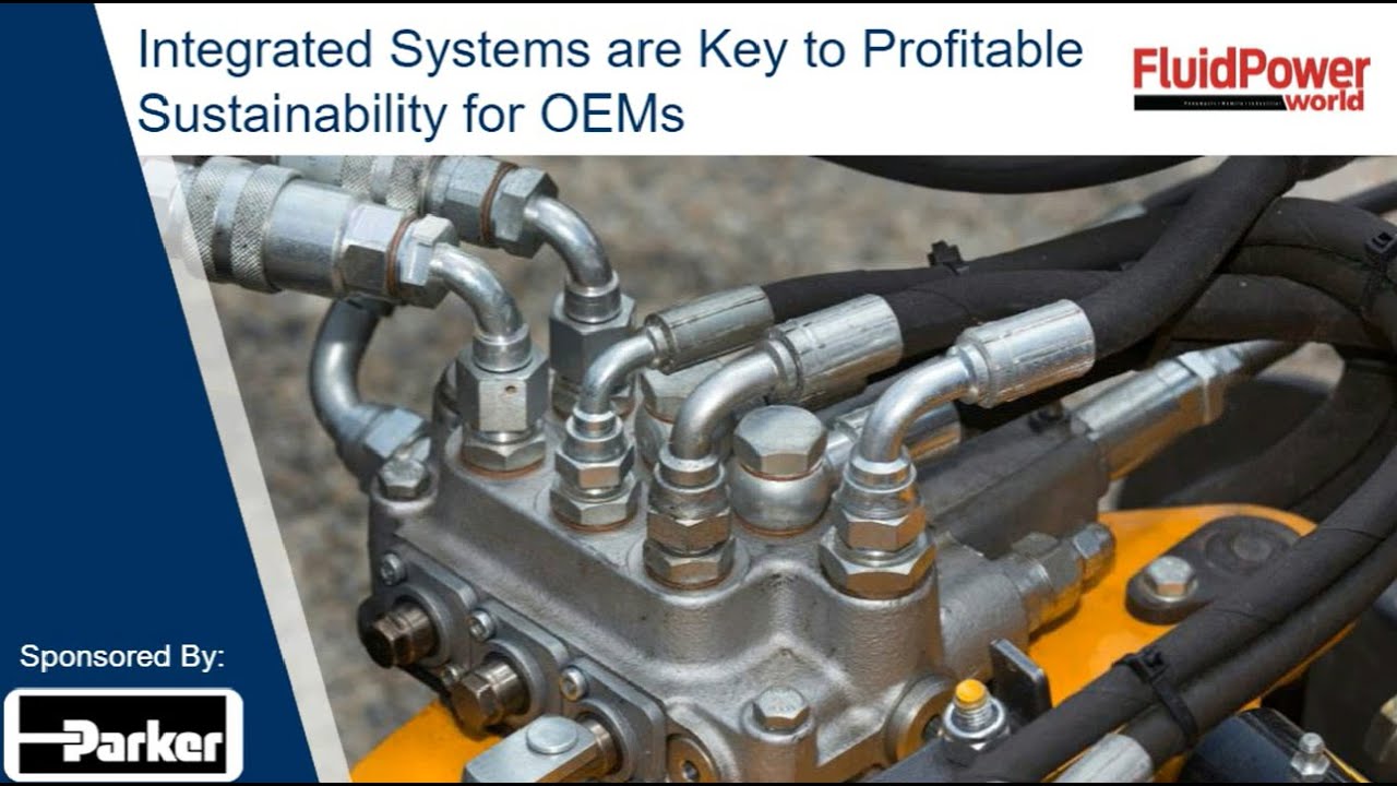 Integrated Systems Solutions are Key to Profitable Sustainability for OEMs Webinar | Parker ...